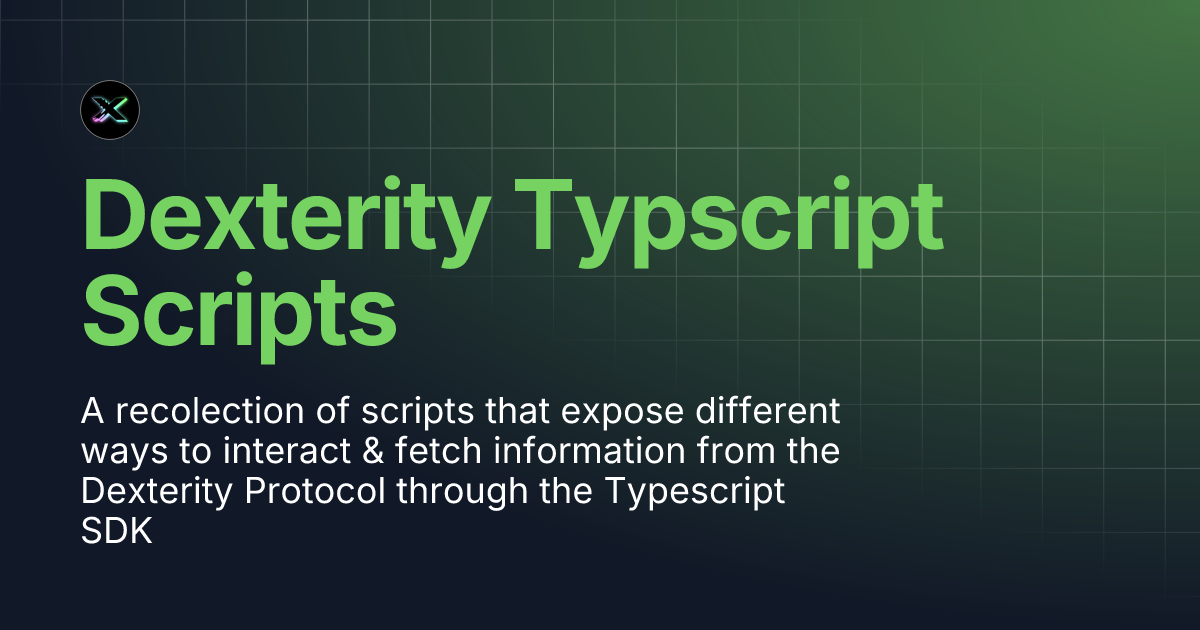 Dexterity Typscript Scripts | Hxro